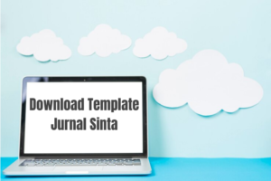 Daftar Template Jurnal Sinta 1-6 Terbaru & Gratis!